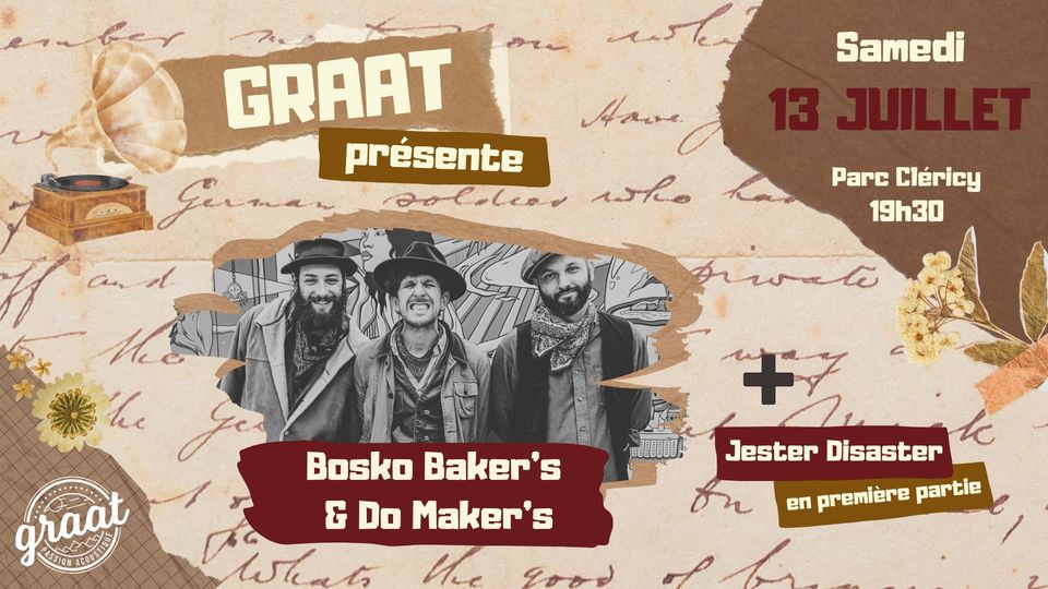 La 2e édition du GRAAT présente : Bosko Baker's & Do Maker's + Jester ...