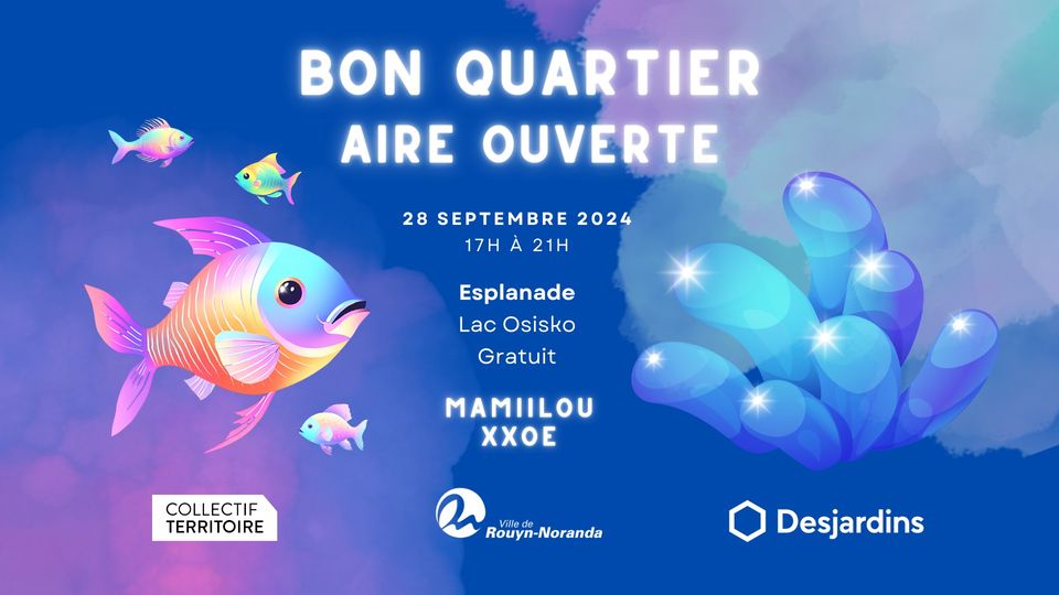 Bon Quartier Aire Ouverte - Tourisme Rouyn-Noranda